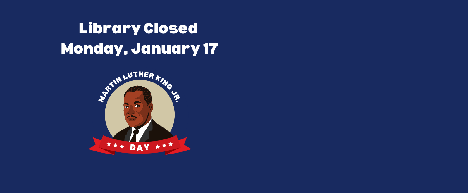 Library Closed: Martin Luther King, Jr Day | Crook County Oregon
