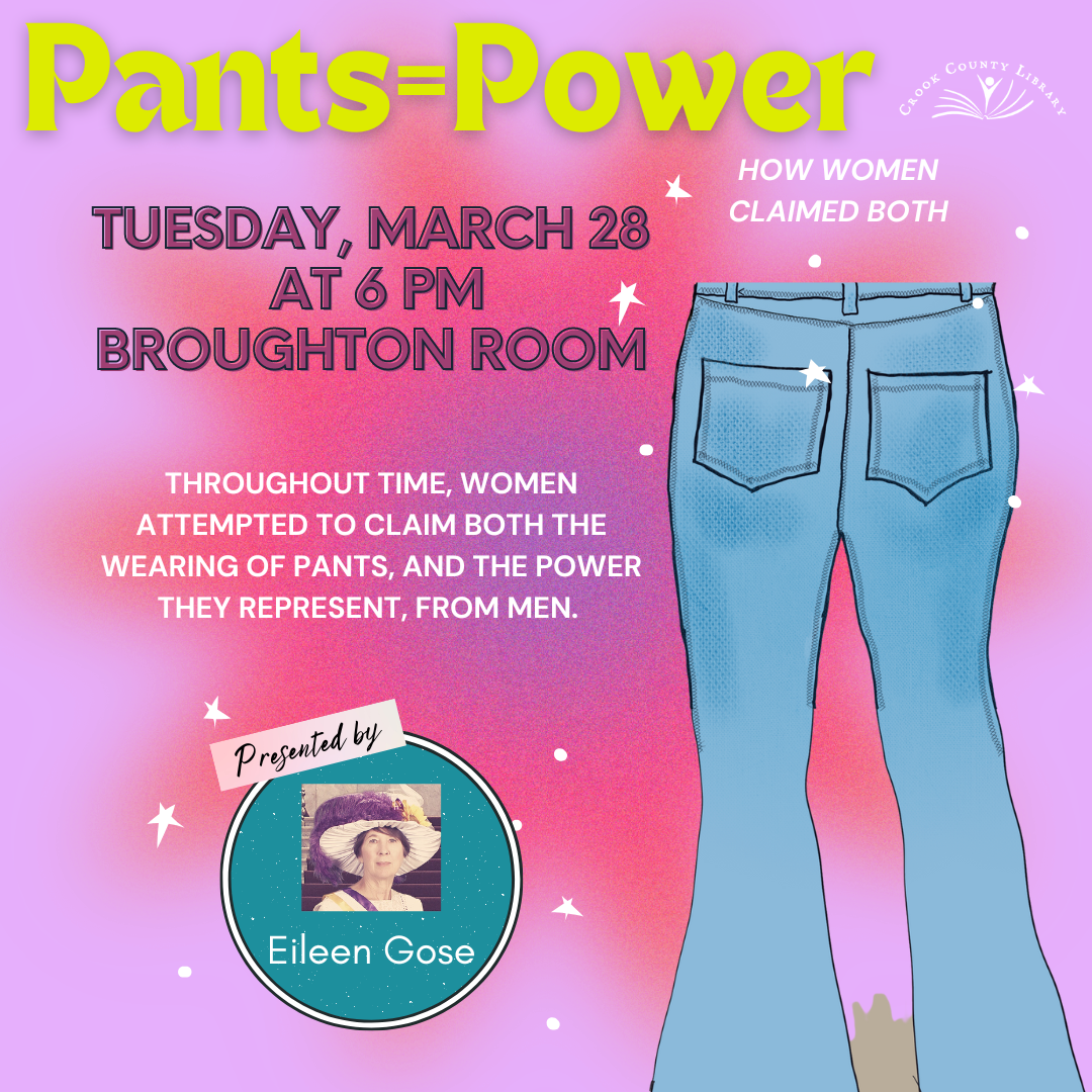 Adult Program Presentation: Pants = Power | Crook County Oregon